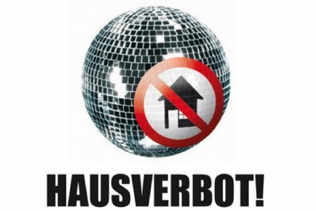 Hausverbot-Kampagne funktioniert und wird erweitert - Nachtleben ...